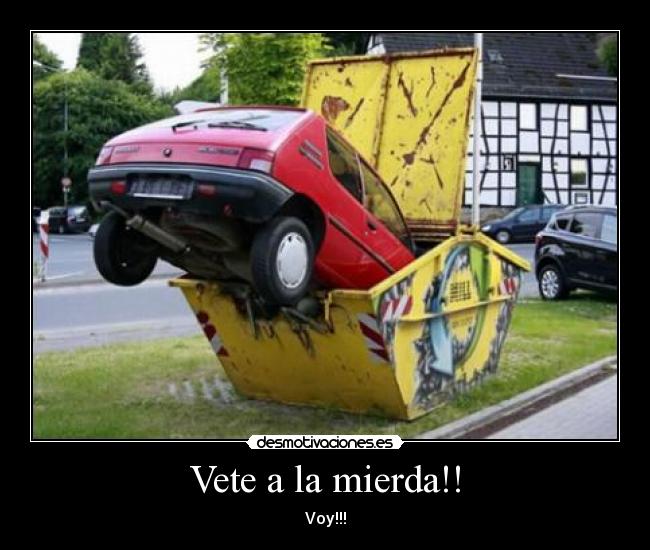 Vete A La Mierda Desmotivaciones
