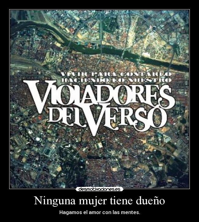Ninguna mujer tiene dueño | Desmotivaciones