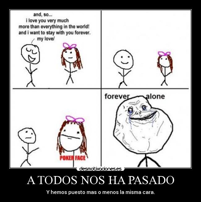 A TODOS NOS HA PASADO | Desmotivaciones