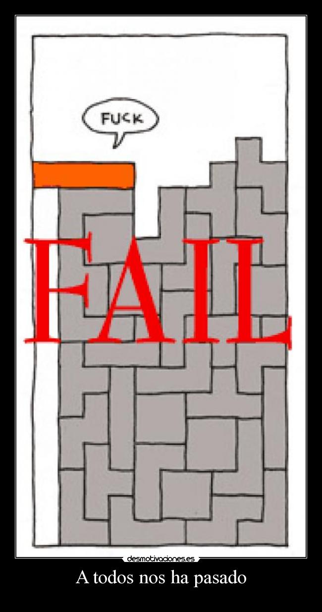 A todos nos ha pasado | Desmotivaciones