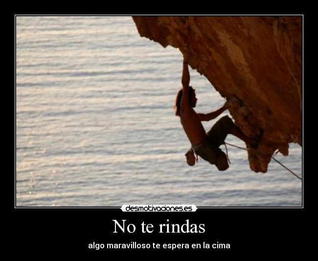 No te rindas | Desmotivaciones