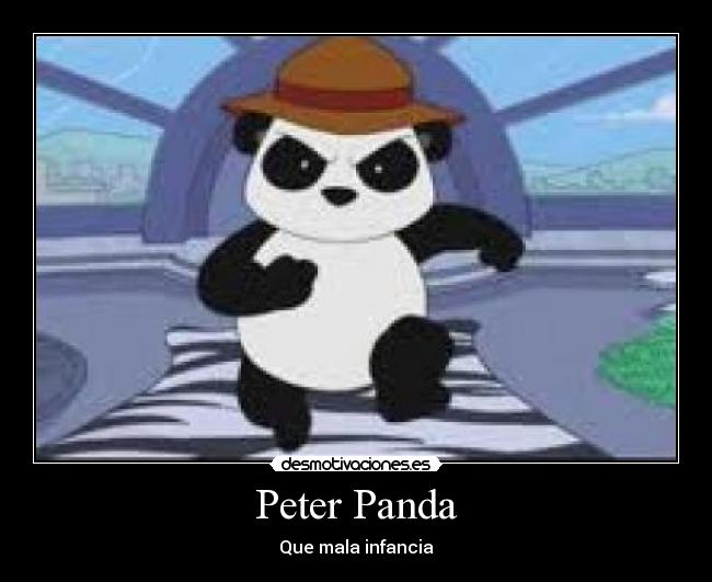Usuario: Peter Panda | Desmotivaciones