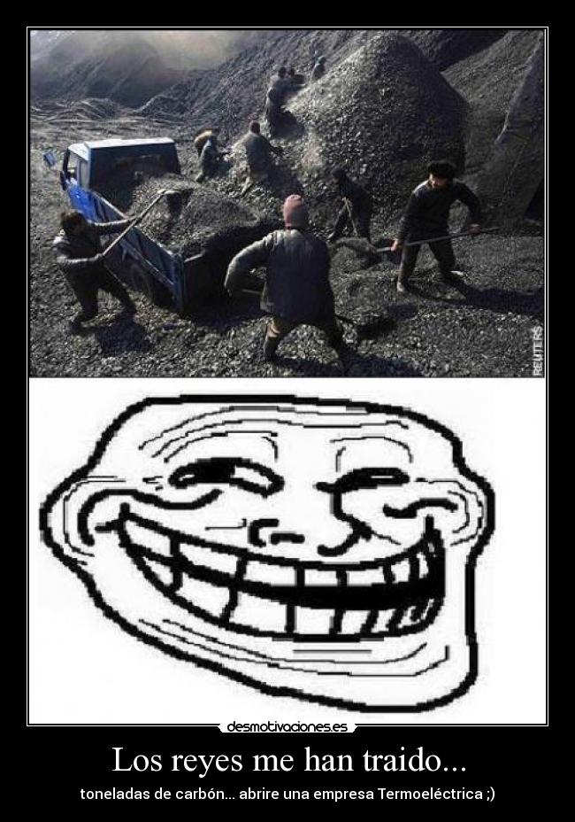 Los reyes me han traido... | Desmotivaciones