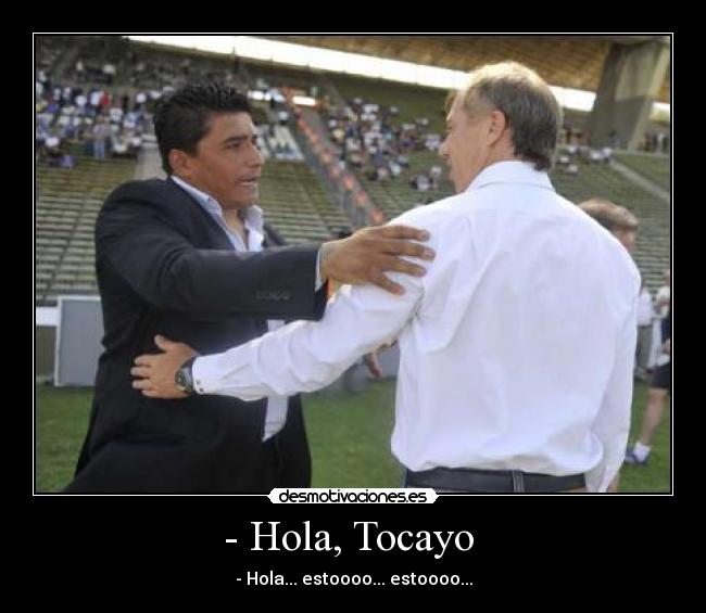 Imágenes y Carteles de TOCAYO | Desmotivaciones