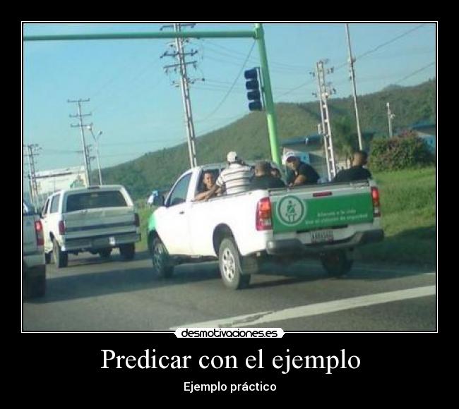 Predicar con el ejemplo | Desmotivaciones Predicar con el ejemplo | Desmotivaciones