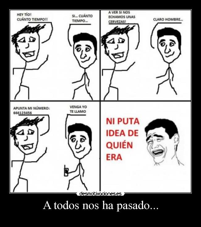 A todos nos ha pasado... | Desmotivaciones