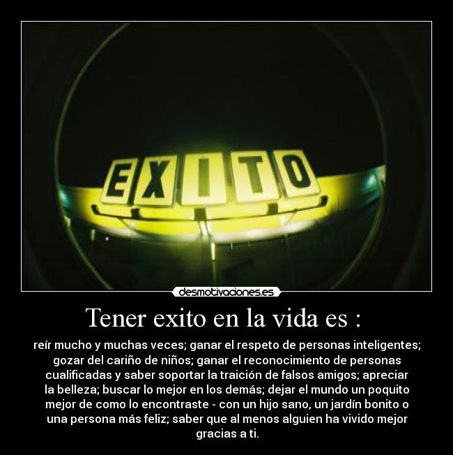 Tener exito en la vida es : | Desmotivaciones