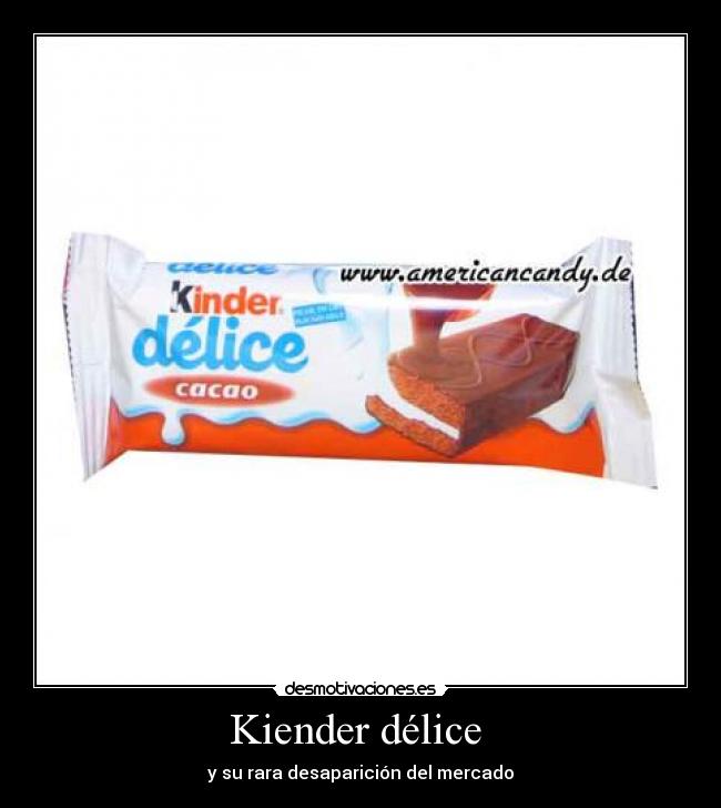 Kiender délice | Desmotivaciones