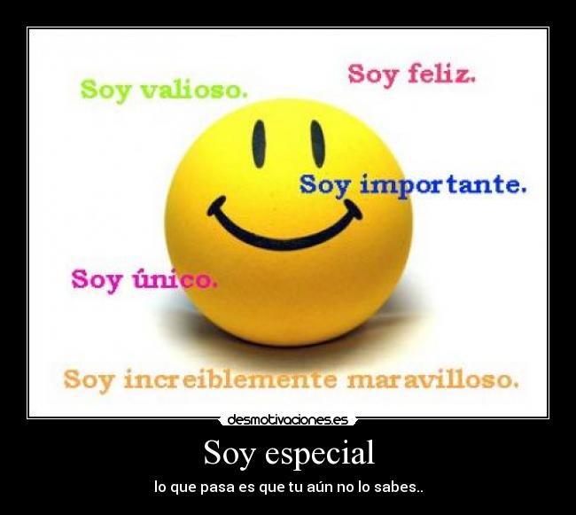 Soy especial | Desmotivaciones