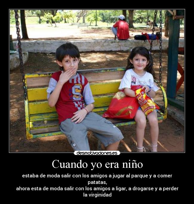 Cuando yo era niño | Desmotivaciones