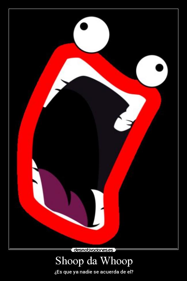Imágenes y Carteles de WHOOP | Desmotivaciones