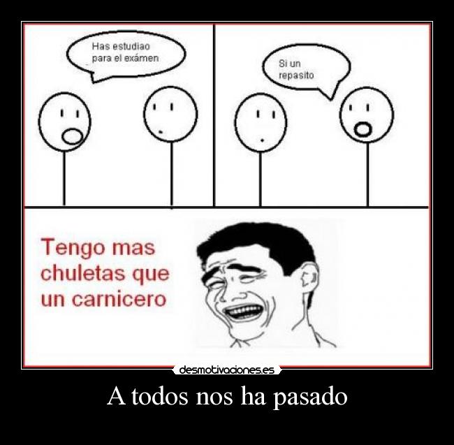 A todos nos ha pasado | Desmotivaciones