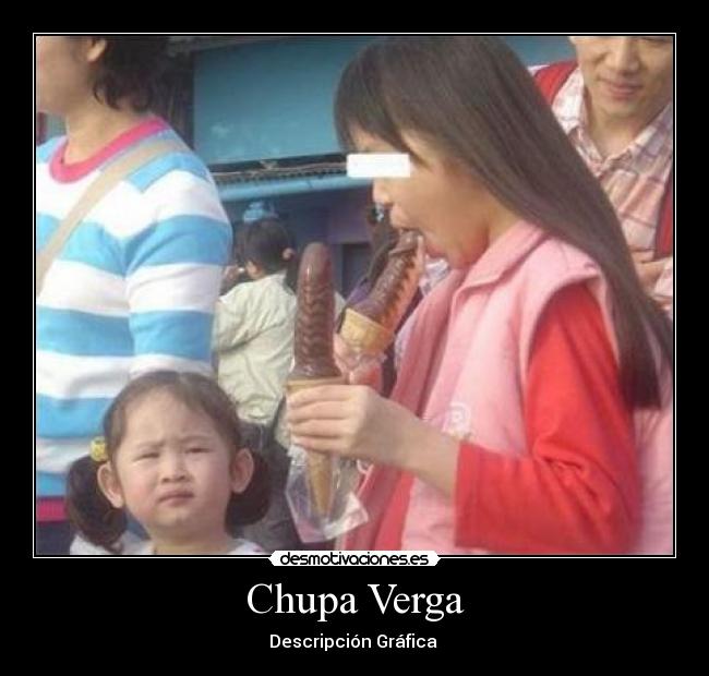 Chupa Verga Desmotivaciones