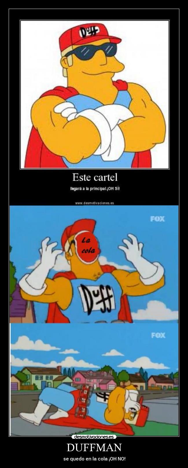 Imágenes y Carteles de DUFFMAN | Desmotivaciones
