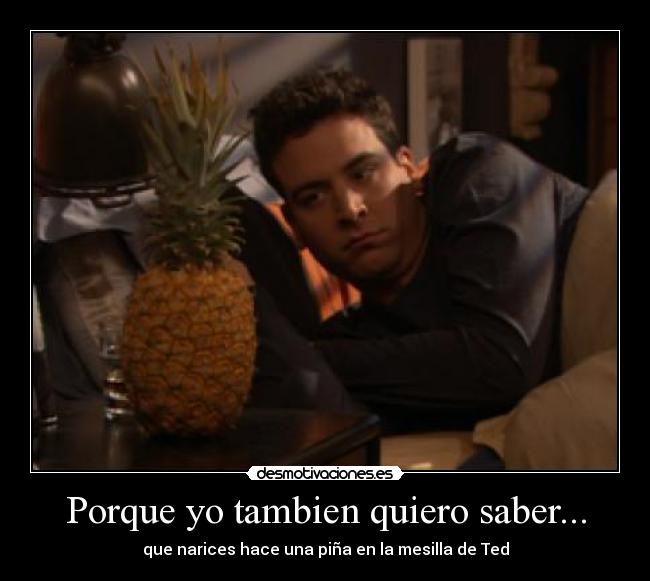 Porque Yo Tambien Quiero Saber Desmotivaciones 
