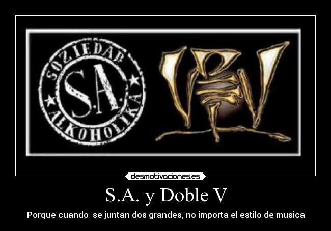 S.A. y Doble V | Desmotivaciones