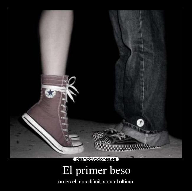 El primer beso | Desmotivaciones El primer beso | Desmotivaciones