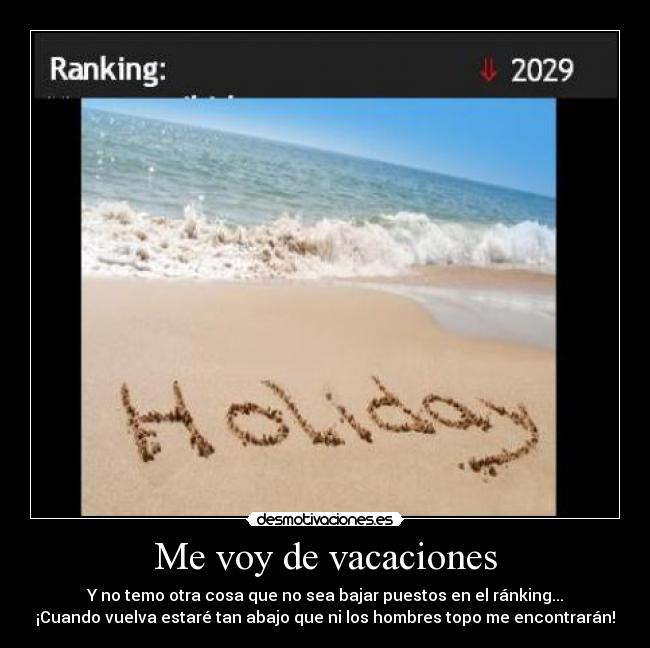 Me voy de vacaciones | Desmotivaciones