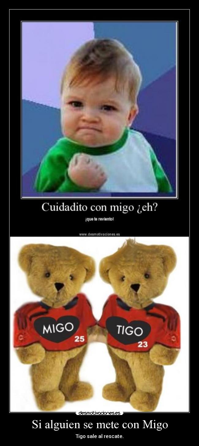 Imágenes Y Carteles De Migo Pag 6 Desmotivaciones 