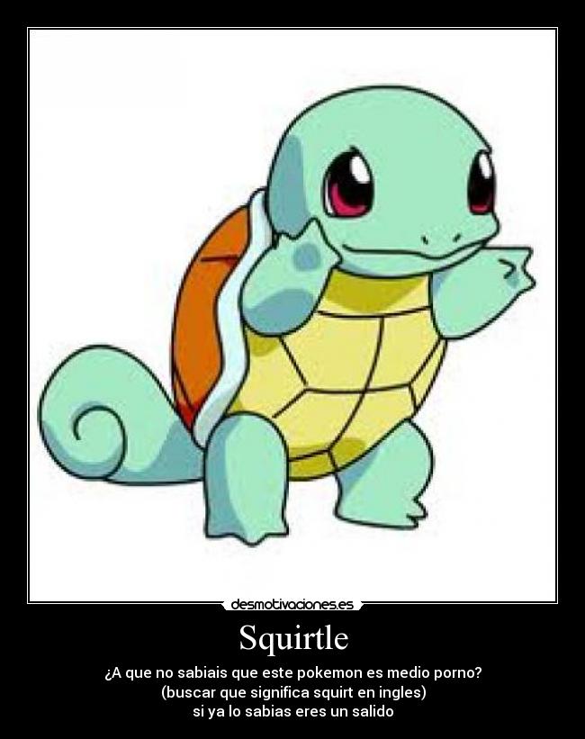 Squirtle | Desmotivaciones