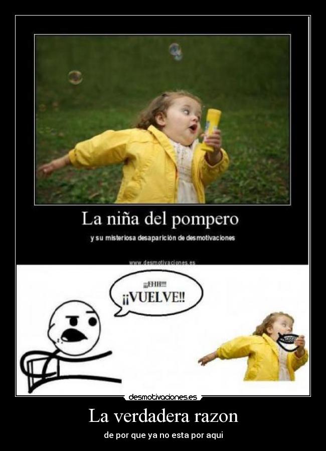 La verdadera razon | Desmotivaciones La verdadera razon | Desmotivaciones