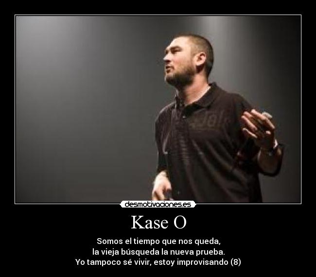 Kase O | Desmotivaciones