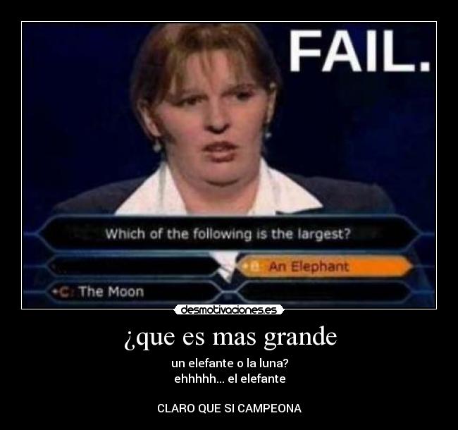que-es-mas-grande-desmotivaciones