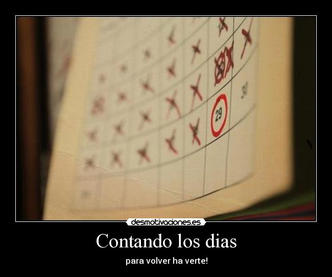 Contando los dias | Desmotivaciones
