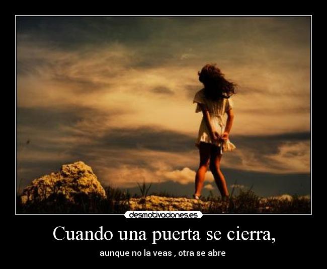 Cuando una puerta se cierra, | Desmotivaciones Cuando una puerta se cierra, | Desmotivaciones