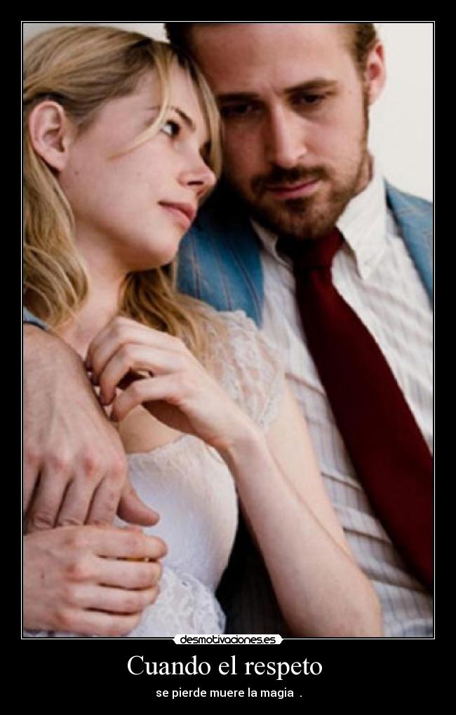Cuando el respeto | Desmotivaciones