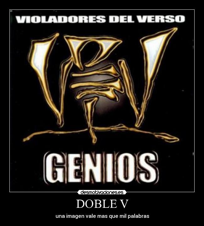 DOBLE V | Desmotivaciones