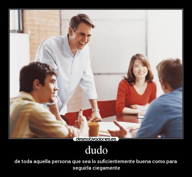 dudo | Desmotivaciones
