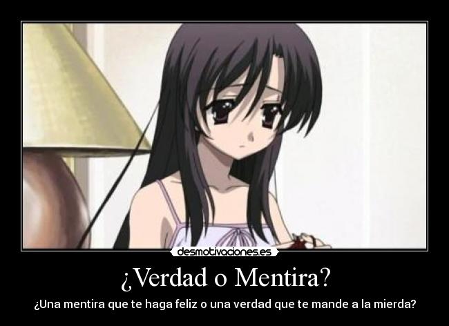 ¿Verdad o Mentira? | Desmotivaciones