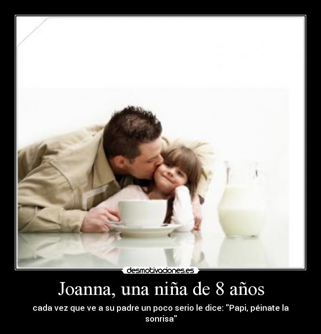 Joanna, una niña de 8 años | Desmotivaciones Joanna, una niña de 8 años | Desmotivaciones