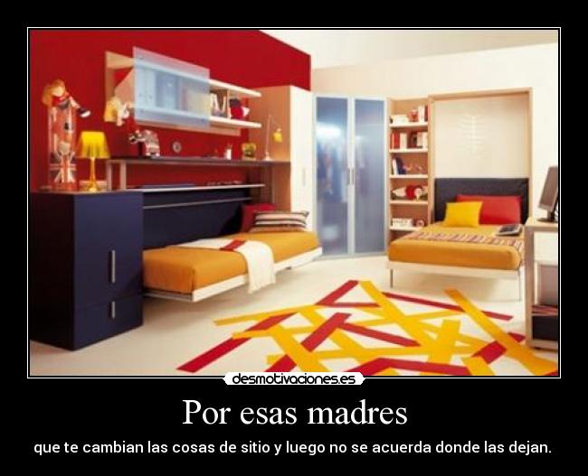 Por Esas Madres Desmotivaciones