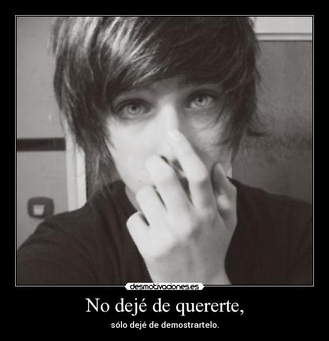 No Dejé De Quererte Desmotivaciones