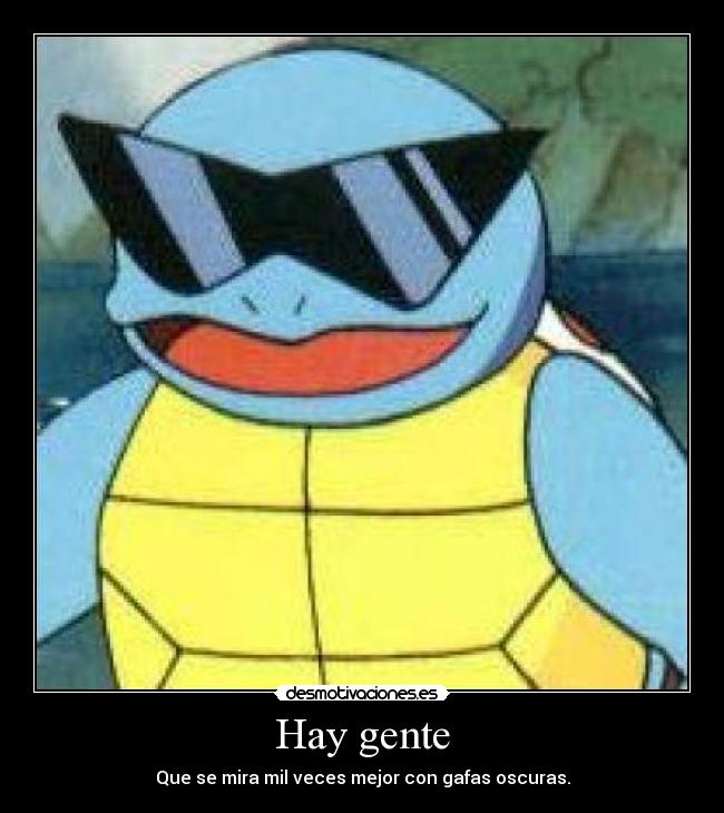 Imágenes y Carteles de SQUIRTLE Pag. 25 | Desmotivaciones
