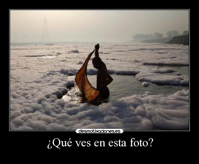 ¿Qué ves en esta foto? | Desmotivaciones