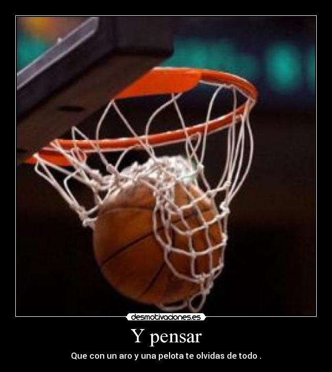 Imágenes y Carteles de BASQUET Pag. 12 | Desmotivaciones