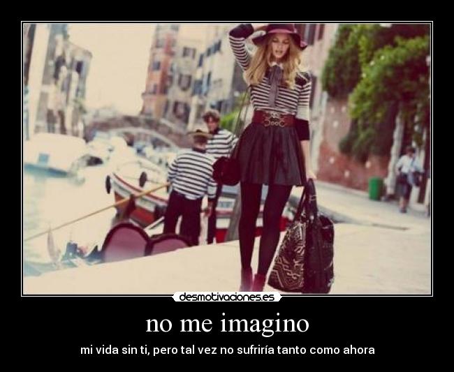 Imágenes y Carteles de SUFRIRIA | Desmotivaciones