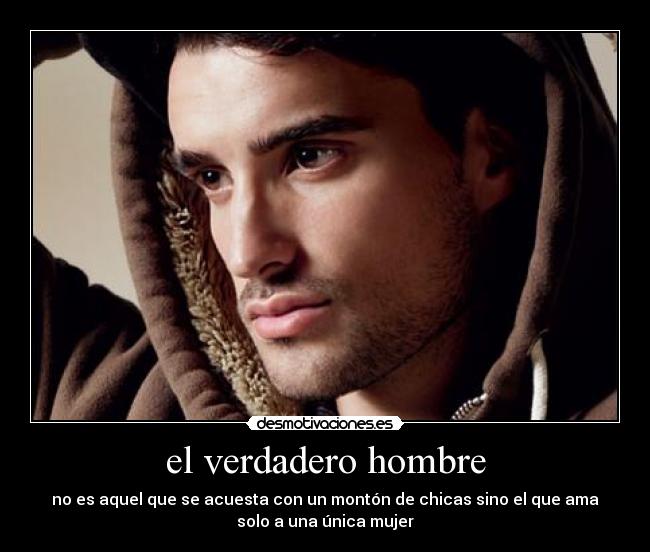 el verdadero hombre | Desmotivaciones