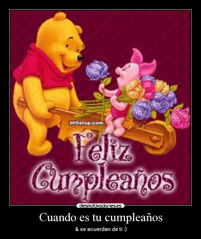 Cuando es tu cumpleaños | Desmotivaciones