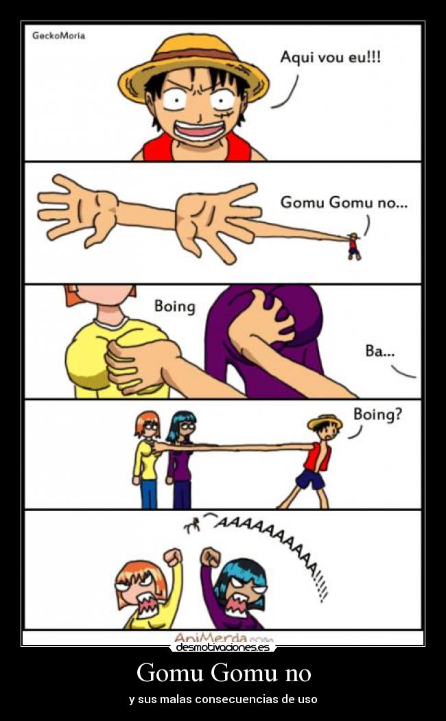 Gomu Gomu no | Desmotivaciones Gomu Gomu no | Desmotivaciones