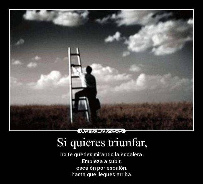 Imágenes y Carteles de TRIUNFA Pag. 8 | Desmotivaciones