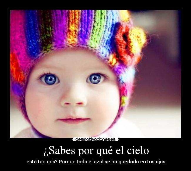 ¿Sabes por qué el cielo | Desmotivaciones ¿Sabes por qué el cielo | Desmotivaciones