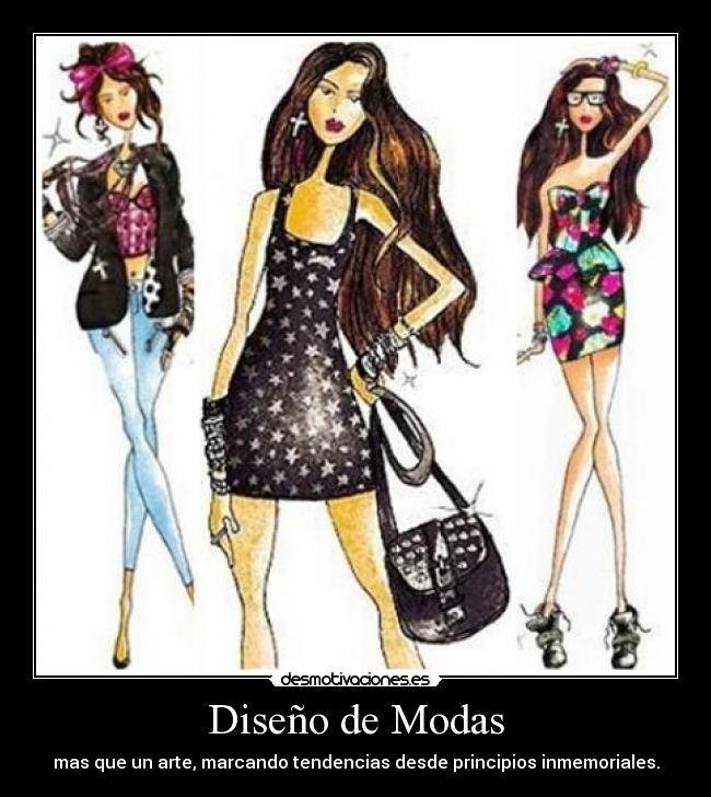 Diseño de Modas | Desmotivaciones Diseño de Modas | Desmotivaciones