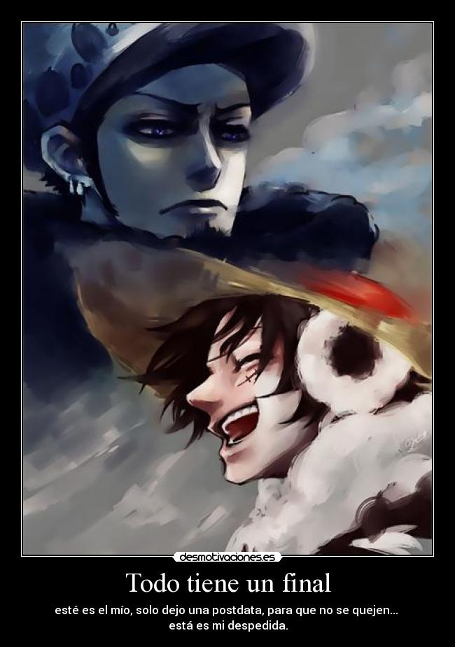 Todo tiene un final | Desmotivaciones
