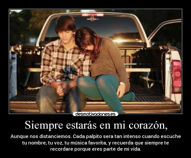 Siempre estarás en mi corazón, | Desmotivaciones