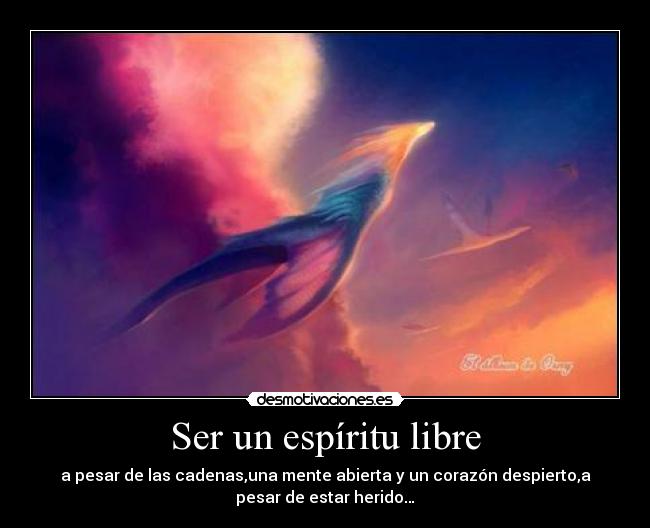 Ser un espíritu libre | Desmotivaciones
