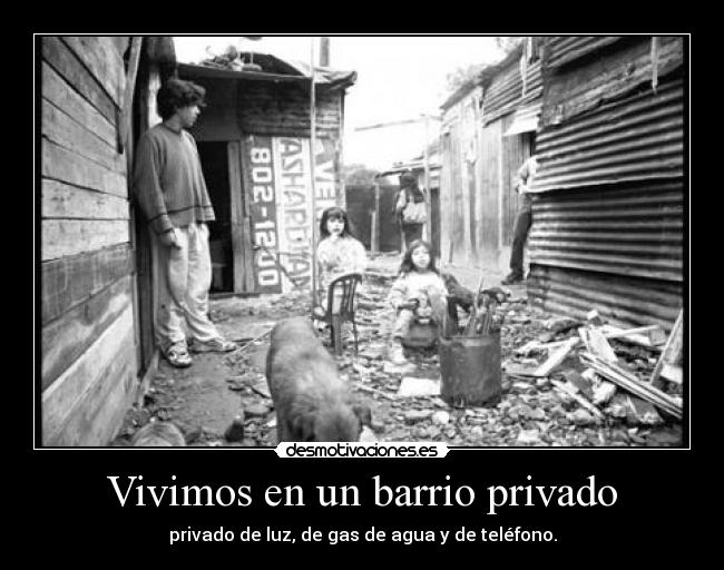 Imágenes y Carteles de BARRIO Pag. 15 | Desmotivaciones